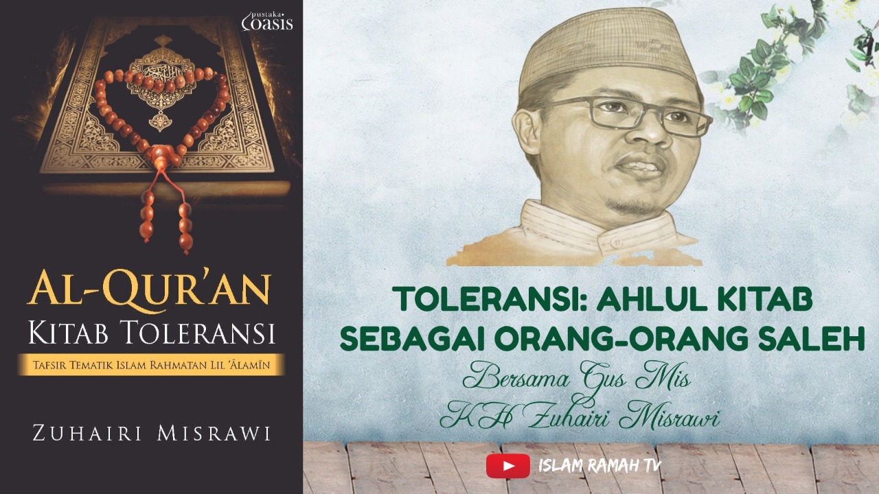 Toleransi: Ahlul Kitab sebagai Orang-orang Saleh | IslamRamah.co