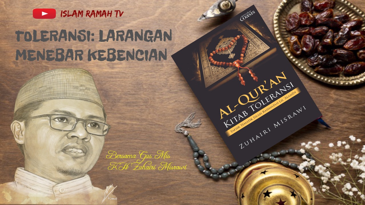 Toleransi: Larangan Menebar Kebencian | IslamRamah.co